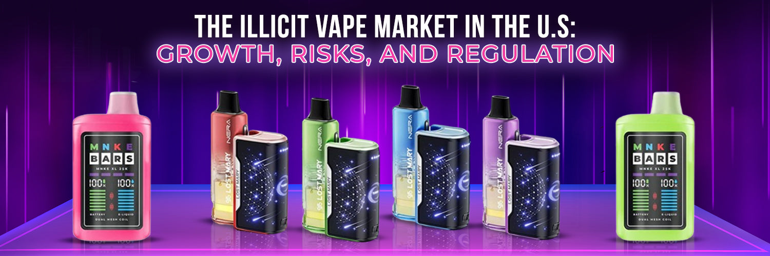 The Illicit Vape Market in the U.S: Growth, Risks, and Regulation ...